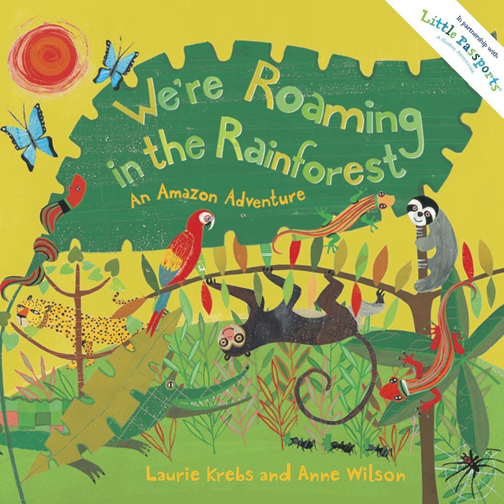 We're Roaming the Rainforest - Little Passports