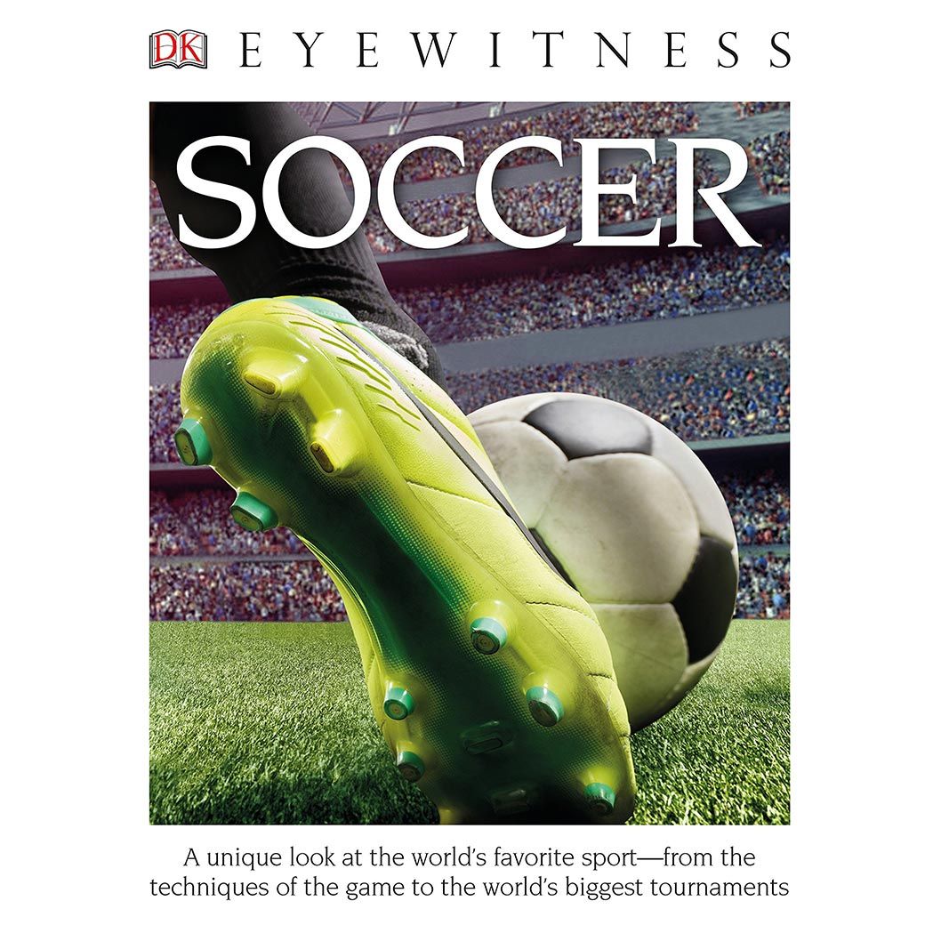 Eyewitness Books: Soccer - Little Passports